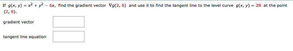 Solved If g(x, y) = x2 + y2-6x, find the gradient vector | Chegg.com