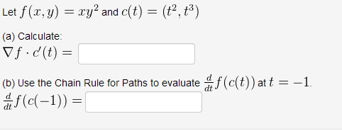 Solved Use the Chain Rule for Paths to evaluate | Chegg.com