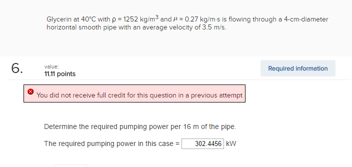 Solved Glycerin at 40 degree C with rho = 1252 kg/m^3 and mu | Chegg.com