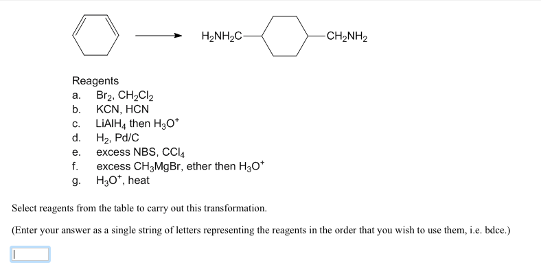 Solved H2NH2C CH2NH2 Reagents a. Br2, CH2Cl2 b. KCN, HCN c. | Chegg.com