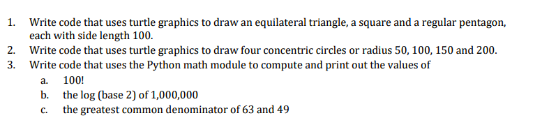 Solved Write code that uses turtle graphics to draw an | Chegg.com