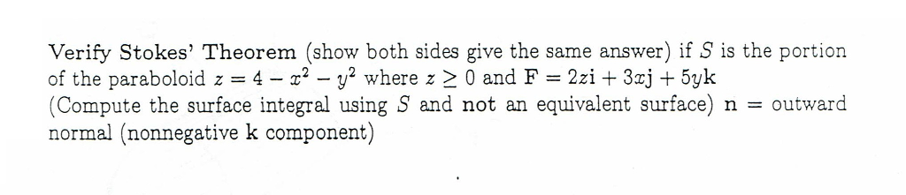 Solved Verify Stokes Theorem (show both sides give the | Chegg.com