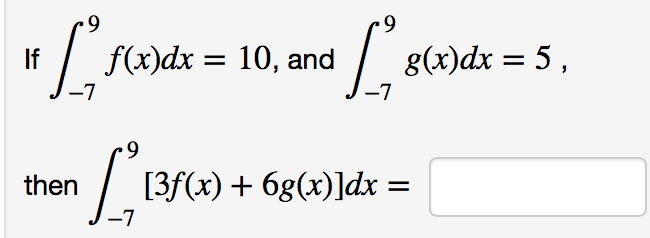Solved If integral - 7 and 9 f(x)dx = 10, and integral - 7 | Chegg.com