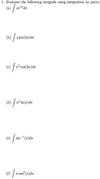 Solved Evaluate the following integrals using integration by | Chegg.com