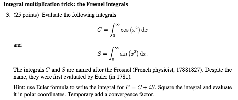 Solved Integral multiplication trick: the Fresnel integrals | Chegg.com
