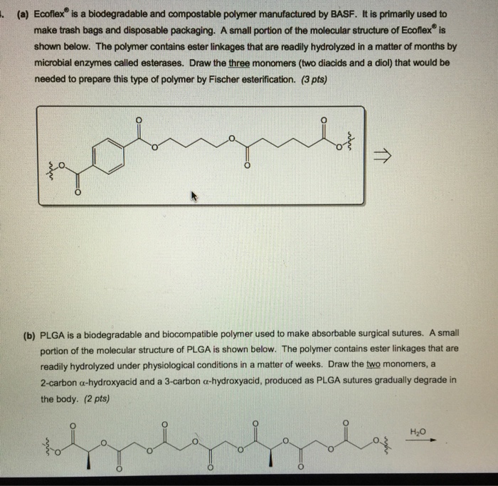 Solved Ecoflex is a biodegradable and compostable polymer | Chegg.com