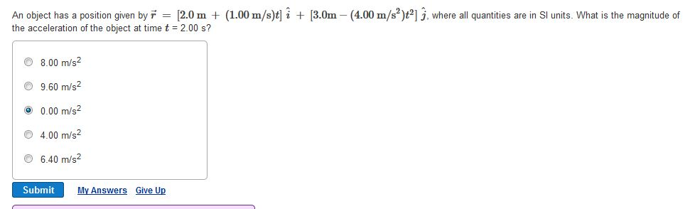 Solved An object has a position given by r vector = [2.0 m + | Chegg.com