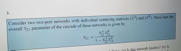 Solved Consider two two-port networks with individual | Chegg.com