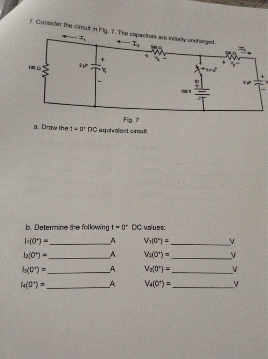 Solved 7. Consider the circuit in Fig. 7. The capacitors are | Chegg.com