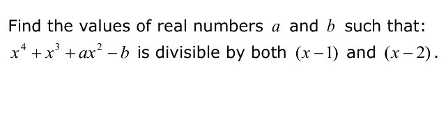 Solved Find the values of real numbers a and b such that: | Chegg.com
