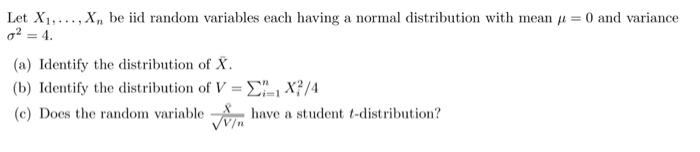 Let X1 Xn Be Iid Random Variables Each Having A