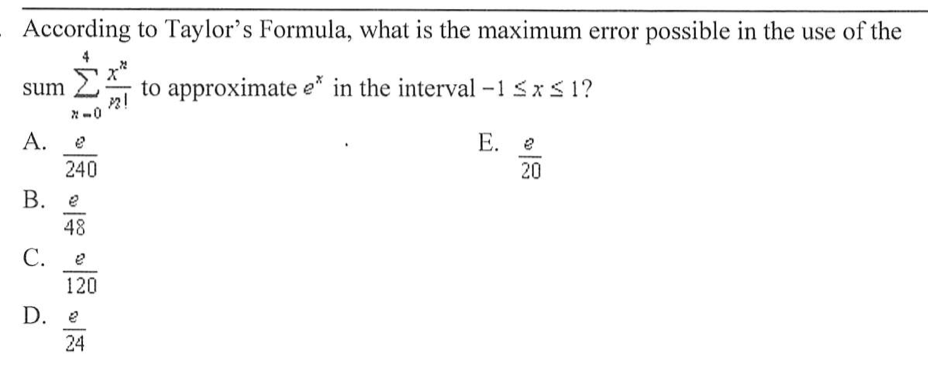 Solved According to Taylor?s Formula, what is the maximum | Chegg.com