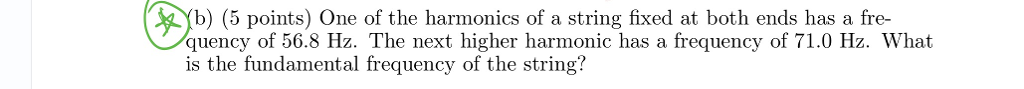 Solved One of the harmonics of a string fixed at both ends | Chegg.com
