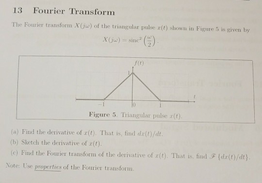 Solved 13 Fourier Transform The Fourier transform X(ju) of | Chegg.com