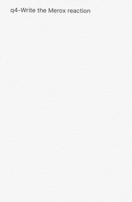 Solved Write the Merox reaction | Chegg.com