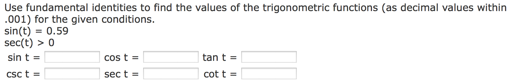 Solved Use fundamental identities to find the values of the | Chegg.com