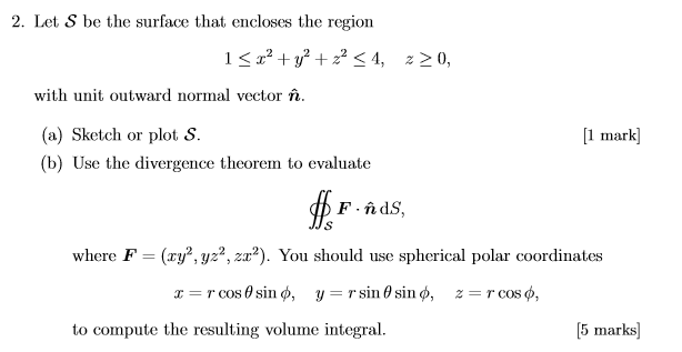 Solved 2·Let S be the surface that encloses the region with | Chegg.com