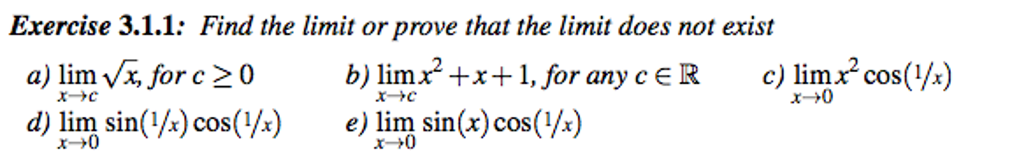 Solved Find the limit or prove that the limit does not exist | Chegg.com