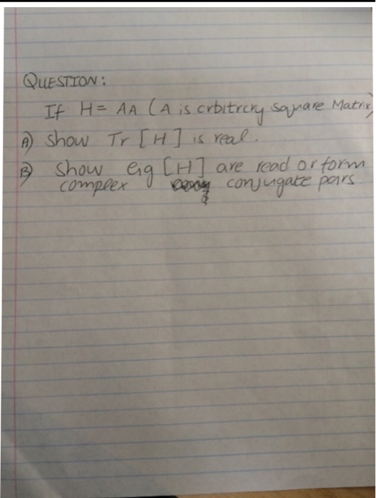 Solved If H = A_A (A is arbitrary square matrix) Show Tr | Chegg.com
