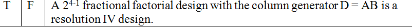A 2^4 - 1 fractional factorial design With the | Chegg.com