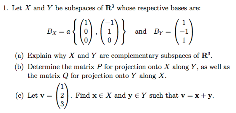Let X and Y be subspaces of R^3 whose respective | Chegg.com