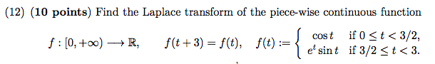 Solved Find the Laplace transform of the piece-wise | Chegg.com