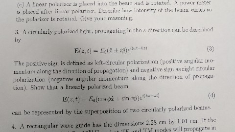 Solved A linear polarizer is placed into the beam is | Chegg.com