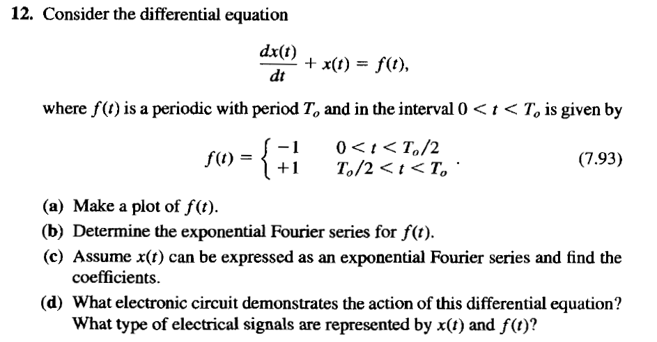 Solved Consider the differential equation dx(t)/dt + x(t) = | Chegg.com