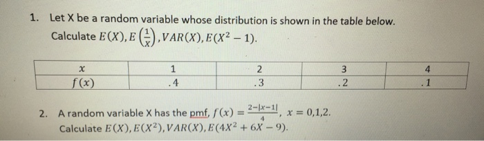 Solved Let X be a random variable whose distribution is | Chegg.com