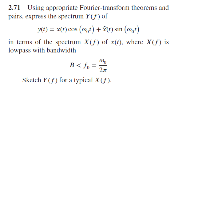 Solved Using Appropriate Fourier Transform Theorems And