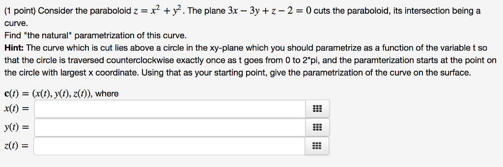 Solved Consider the paraboloid z = x^2 + y^2. The plane 3x - | Chegg.com