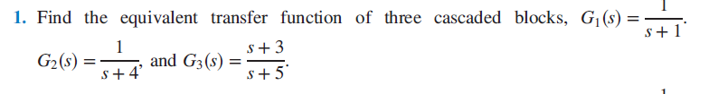 Solved 1. Using Simulink, set up the cascade system of | Chegg.com
