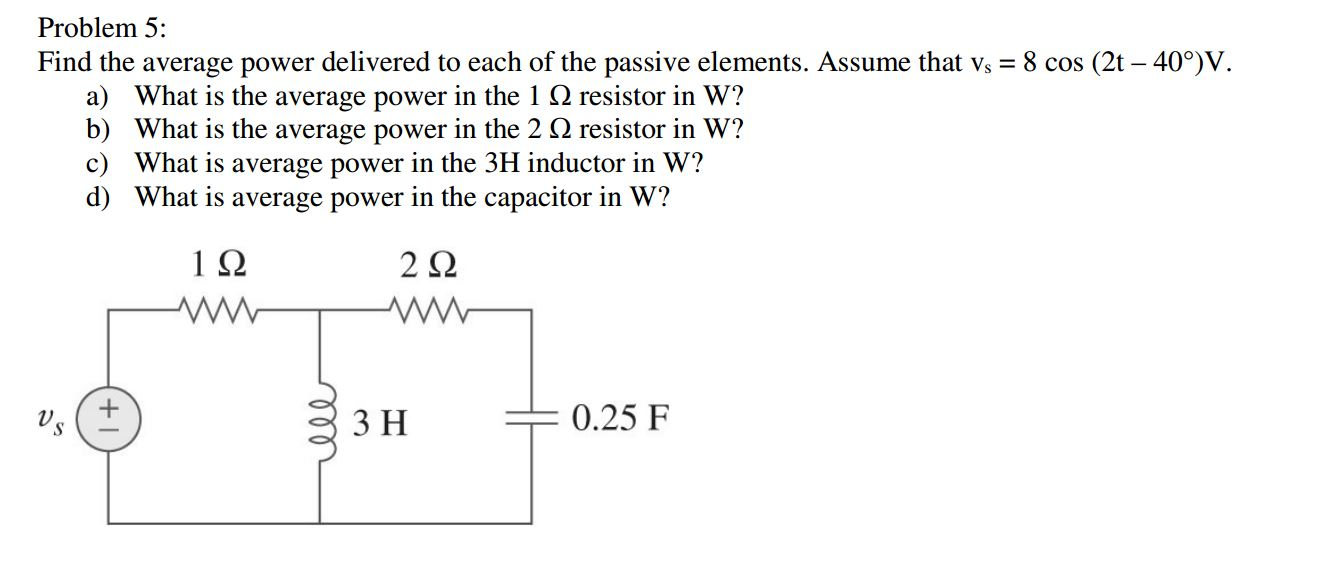 Solved Find the average power delivered to each of the | Chegg.com