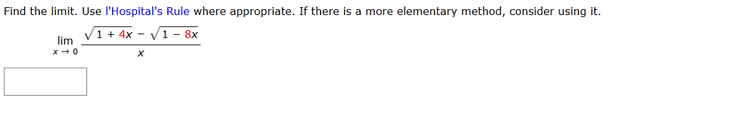 Solved Find The Limit Use Lhospitals Rule Where