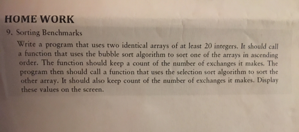 Solved HOME WORK 9. Sorting Benchmarks Write a program that | Chegg.com
