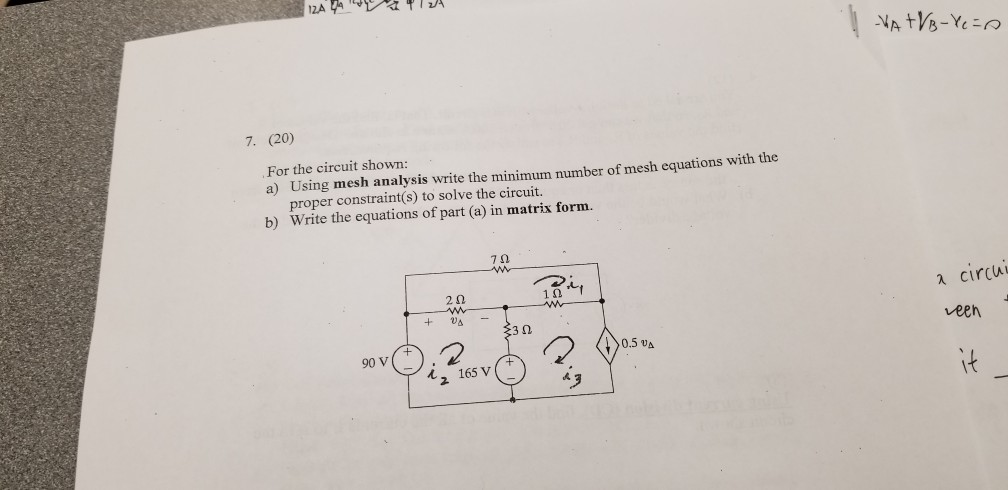 Solved 7. (20) For the circuit shown: a) Using mesh analysis | Chegg.com