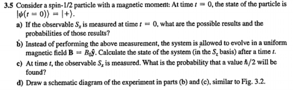 Solved Consider a spin-1/2 particle with a magnetic moment: | Chegg.com