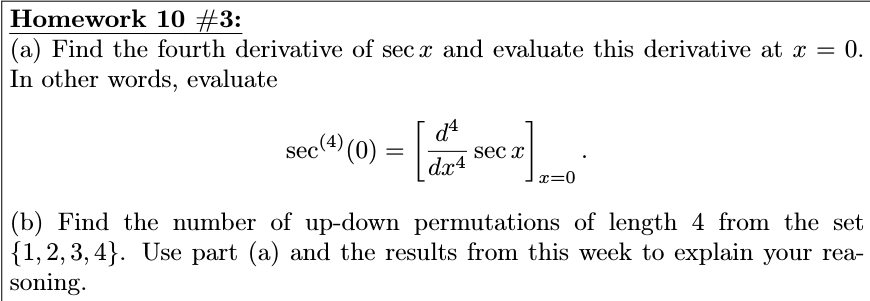 Solved (a) Find the fourth derivative of sec x and evaluate | Chegg.com