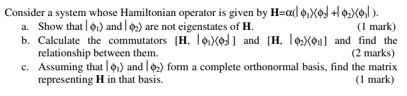 Solved Consider a system whose Hamiltonian operator is given | Chegg.com