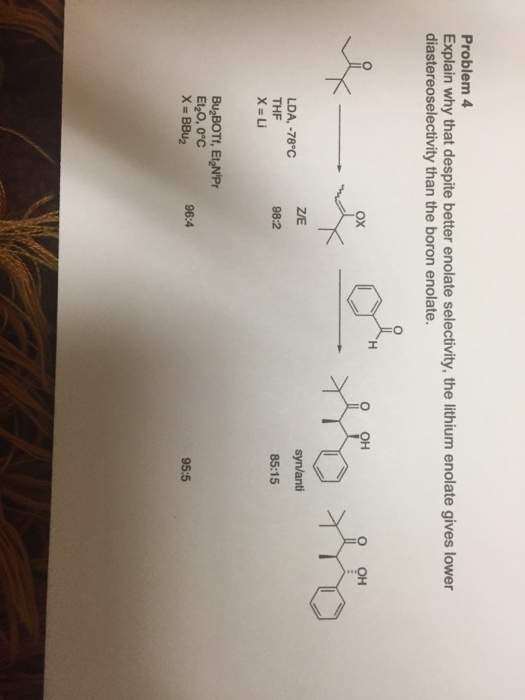Solved Explain why that despite better enolate selectivity, | Chegg.com