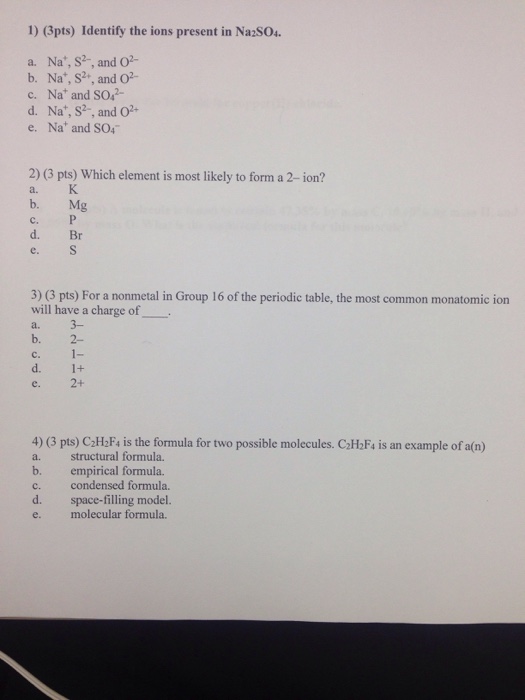 Solved 1) (3pts) Identify the ions present in Na2SO4 a. Na*, | Chegg.com