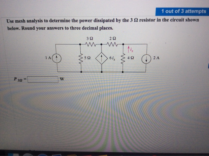 Solved Use mesh analysis to determine the power dissipated | Chegg.com