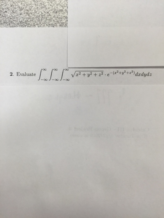 Solved Evaluate integral_-infinity^infinity | Chegg.com