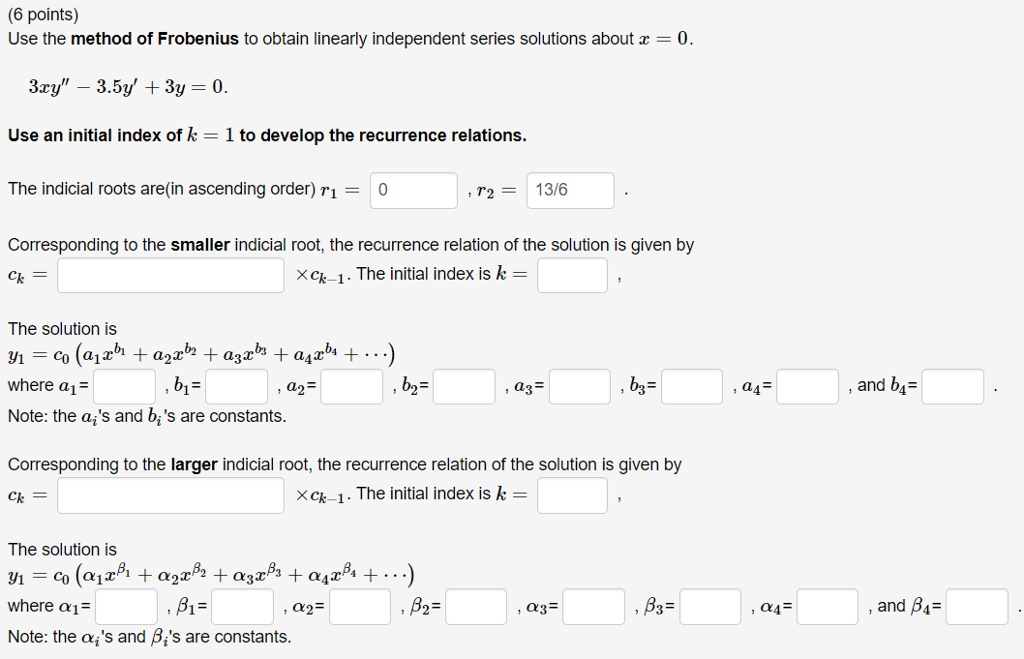 Solved (6 points) Use the method of Frobenius to obtain | Chegg.com