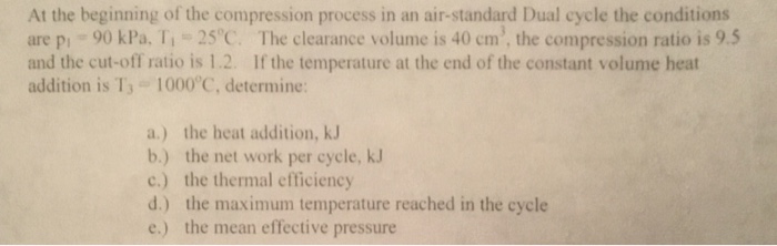 Solved At the beginning of the compression process in an | Chegg.com