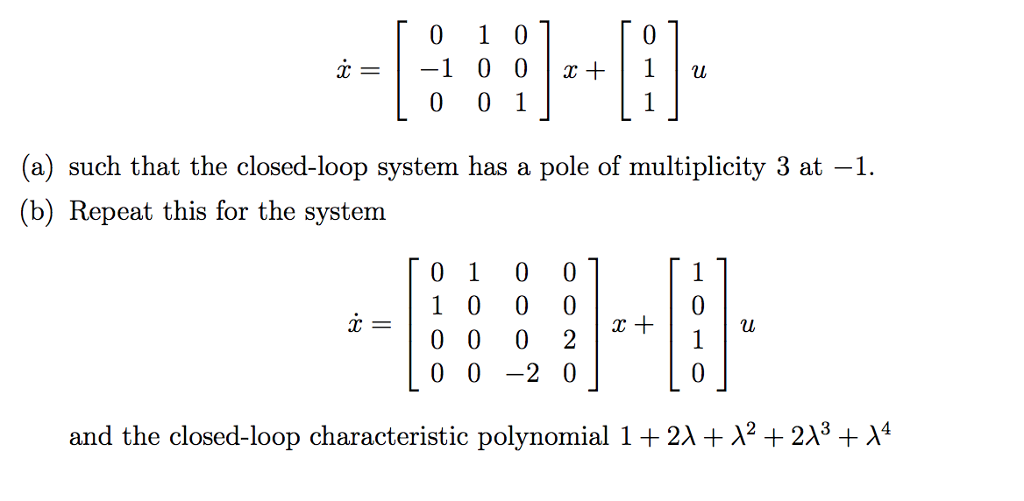 Solved (a) such that the closed-loop system has a pole of | Chegg.com