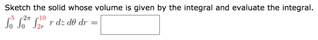 Solved Sketch the solid whose volume is given by the | Chegg.com