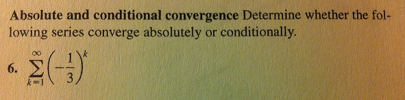 Solved Absolute and conditional convergence Determine | Chegg.com