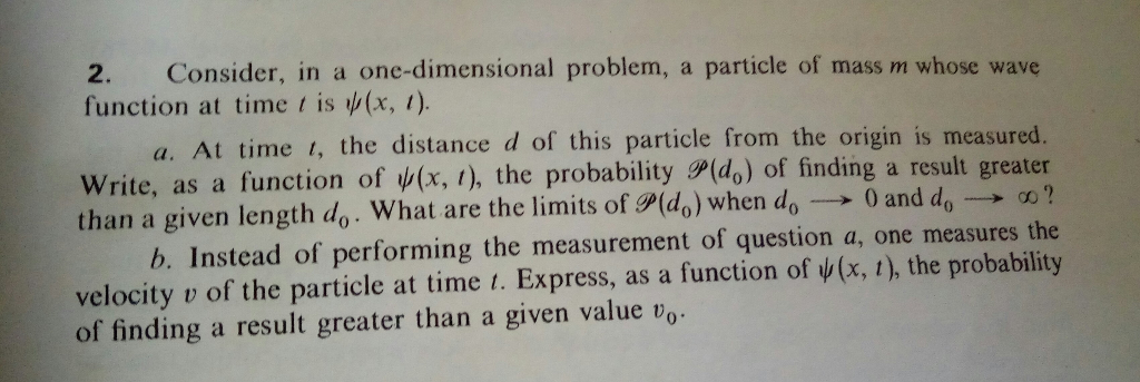 Solved 2. Consider, in a one-dimensional problem, a particle | Chegg.com