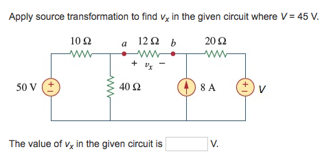 Solved Apply source transformation to find vx in the given | Chegg.com